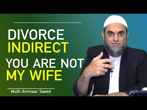 Triple Divorces By Indirect Words Effected 3 Three Talaq No Direct Saying Counted Ammaar Saeed ...