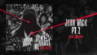 EBK Jaaybo - John Wick Pt.2 (Official Visualizer)