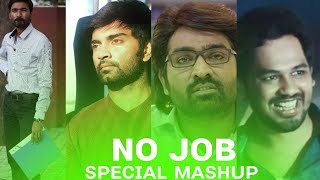 No Job special mashup status |Tamil guys| vk creatz official |