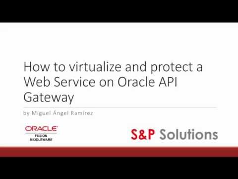 Virtualize and protect Web Services in Oracle API Gateway 11g | Oracle SOA Blog
