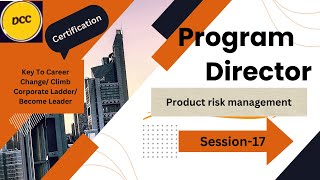 17. Program Director - Session 17 (Product risk management, Product risk-avoiding)