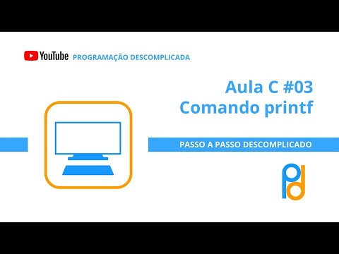 Aula 03 – Comando printf « Linguagem C Descomplicada