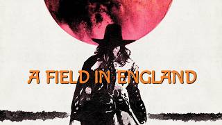 A FIELD IN ENGLAND: Britain's Forgotten Folk Horror Explained