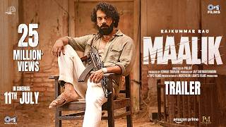 Maalik Trailer | Rajkummar Rao, Manushi Chhillar, Prosenjit |Pulkit, Kumar Taurani & Jay S|11th July