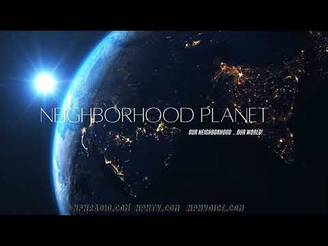 Neighborhood Planet – Our Neighborhood …Our World! | Neighborhood Planet
