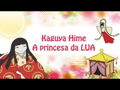 KAGUYA HIME A princesa da Lua – Fábula Japonesa – Meu Olhar Japan