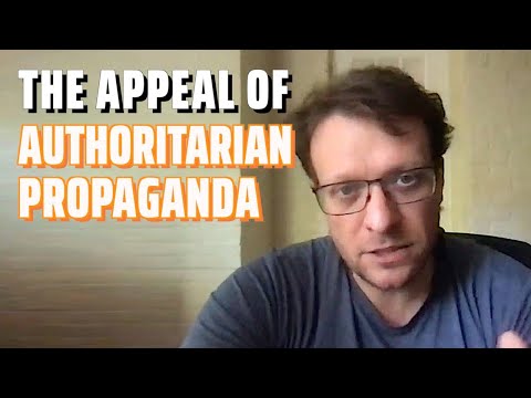 The Appeal of Authoritarian Propaganda
