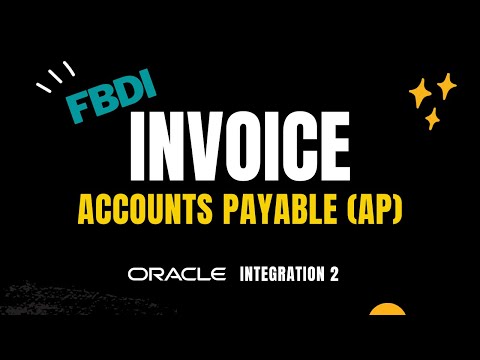 How to Import Accounts Payable AP Invoice with FBDI using Oracle Integration (OIC) | Bulk import ...