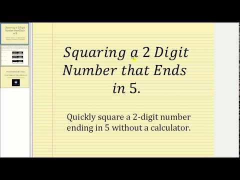 Square a Two-Digit Number Ending in 5 without Using a Calculator | Math ...