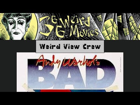 WEIRD VIEW CREW: ANDY WARHOL’S BAD (1977) | 366 Weird Movies