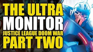 The Ultra Monitor: Justice League/Doom War Part 2 | Comics Explained