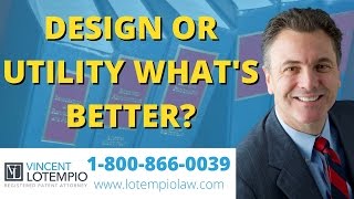 Whats better a Design patent or utility patent? - Inventor FAQ - Ask an Attorney - Legal Questions