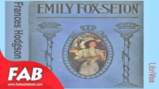 Emily Fox Seton Full Audiobook by Frances Hodgson BURNETT by General Fiction