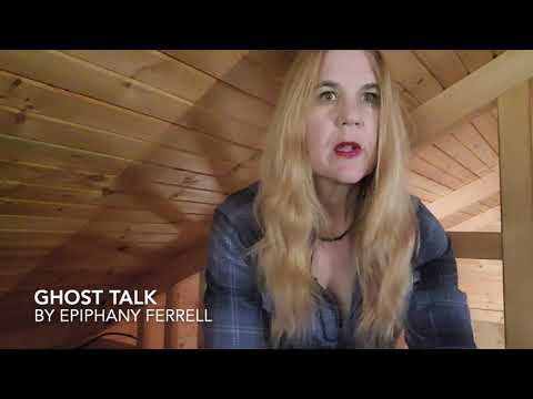 Trail Reading – Ghost Talk – Epiphany Ferrell
