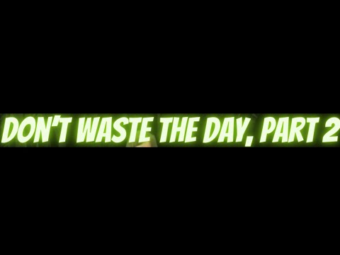 Find the song you wanna sing (Don’t Wanna Waste the Day Part 2 ...
