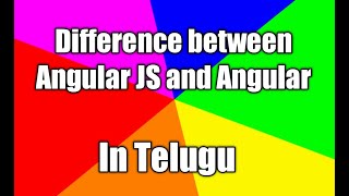 Difference between Angular JS and Angular in Telugu