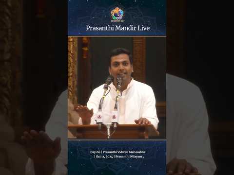 Day 06 | Prasanthi Vidwan Mahasabha | Oct 11, 2024 | Prasanthi Nilayam