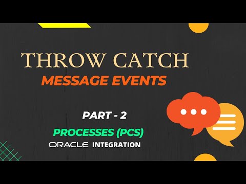 How to Communicate Between Processes with message throw catch event in Processes(PCS), Part – 2 ...