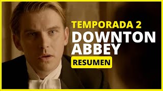 DOWNTON ABBEY TEMPORADA 2 | RESUMEN EN 13 MINUTOS | NETFLIX