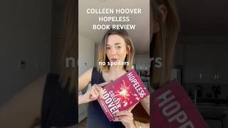 COLLEEN HOOVER HOPELESS BOOK REVIEW *what to know before reading* #colleenhoover #bookreview