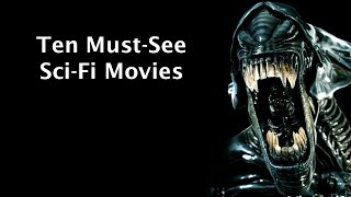 Ten Must-See Science Fiction Movies
