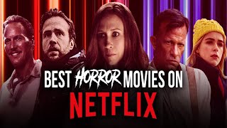 Top 10 Netflix Horror Movies
