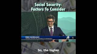 Factors to consider when deciding on Social Security