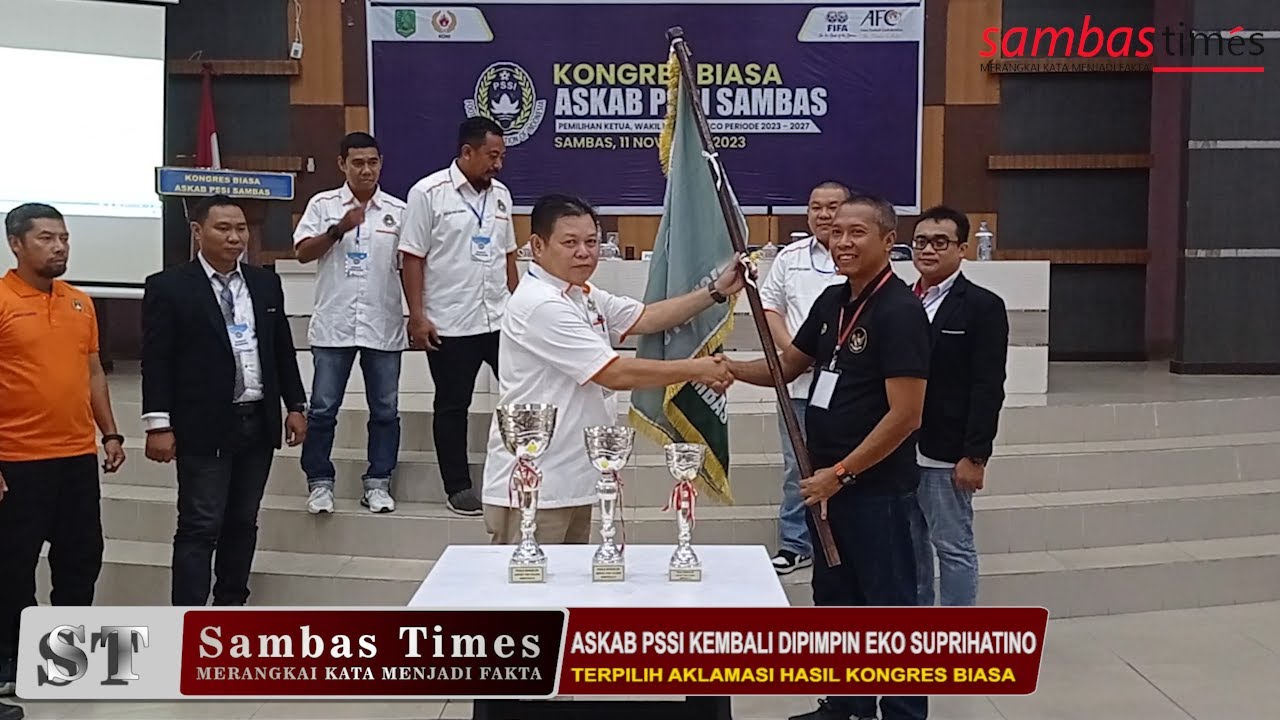 Eko Kembali Pimpin Askab PSSI Kabupaten Sambas - sambas times