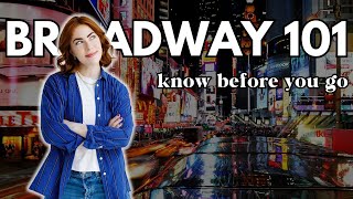 Broadway for Beginners: Everything You Need to Know Before You Go
