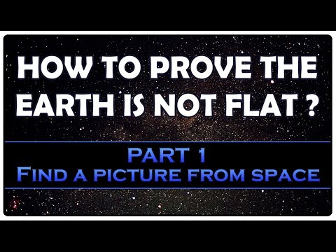 Can we prove the earth is not flat – Flat Earth Disclosure