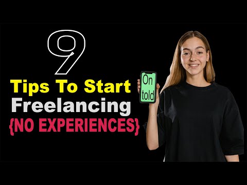 9 Tips To Start Freelancing With No Experience (Freelance Beginner ...
