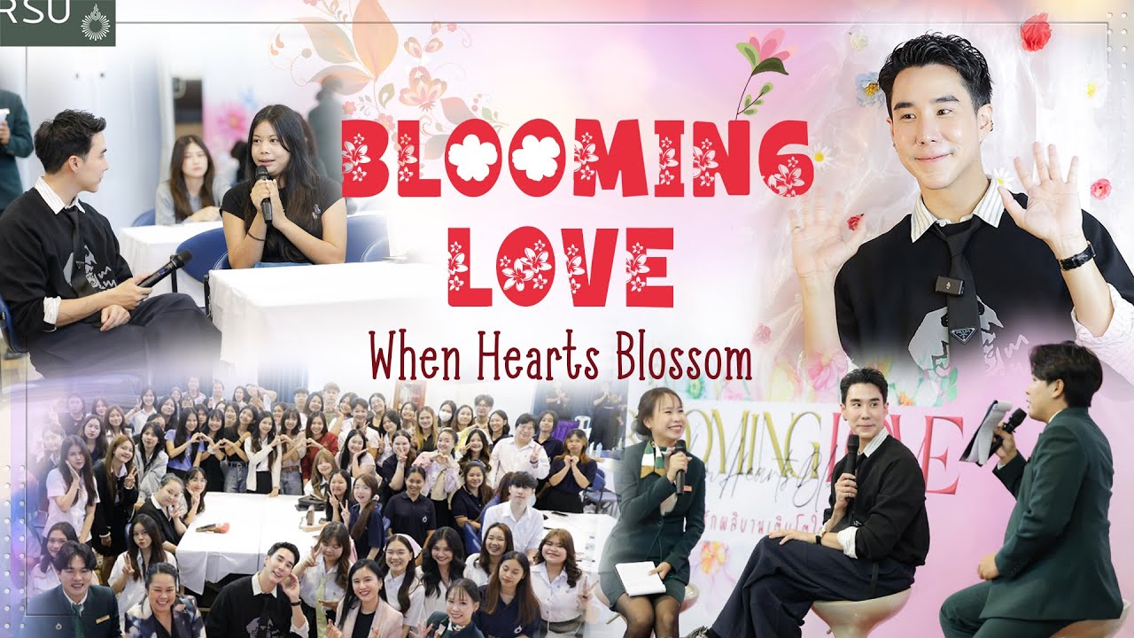 Blooming Love When Hearts Blossom “ให้ความรักผลิบานและเติบโตในใจ” - WISDOM MEDIA