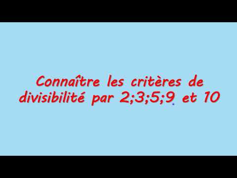 Connaître les critères de divisibilité par 2 ; 3; 5; 9 et 10 – Maths ...