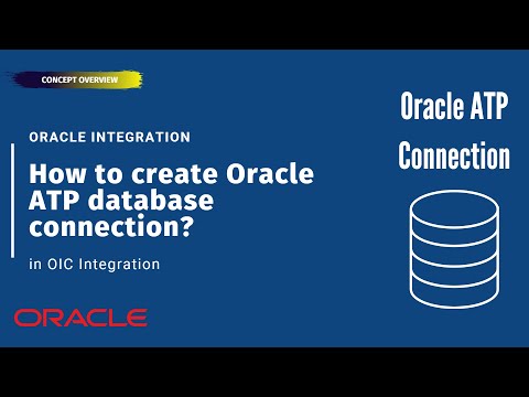 How to create Oracle ATP database connection in Integration (OIC) ? Oracle Integration | ATP DB ...