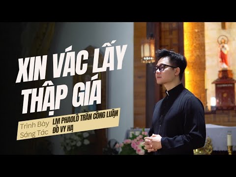 Xin vác lấy Thập giá – Đỗ Vy Hạ. | Thư Viện Thánh Ca (PDF.)