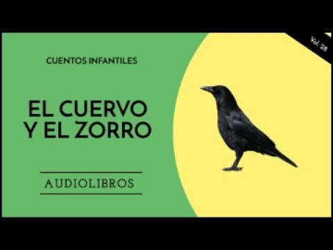 La fábula del cuervo y el zorro [CUENTOS CON VALORES] Fábulas para ...
