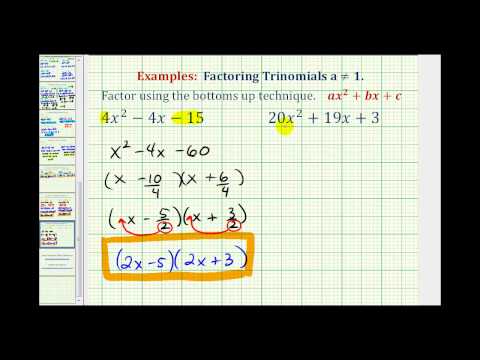 Ex: Factor Trinomials When A is NOT Equal to 1 – Bottoms Up Method ...