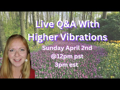 Live Q&A With Higher Vibrations – Infinite Shift