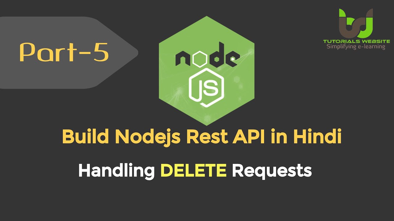 Handling DELETE Requests | Build Node.js RESTful API | tutorialswebsite