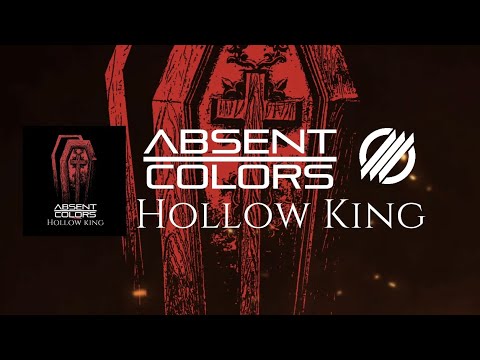 ABSENT COLORS - Absent Colors - Hollow King (Official Lyric Video) (feat. Michael Luck of Dark ...