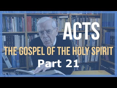 Acts: The Gospel of The Holy Spirit (Part 21) | Spending Time with Jim ...