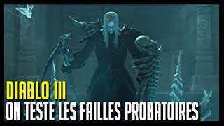 ON TESTE LES FAILLES PROBATOIRES ! - DIABLO 3 - HOOS GAMING