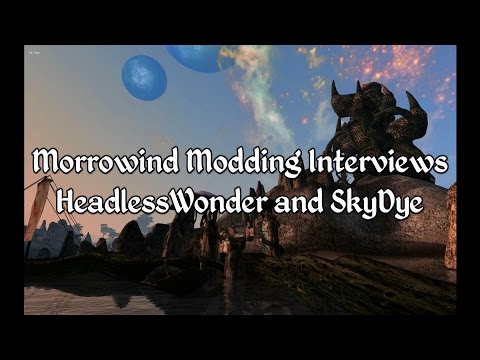 Morrowind Modding Interviews – HeadlessWonder and SkyDye | Modding in Morrowind