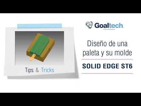 [Video] Diseño de un molde con Solid Edge – Blog Industrial Goaltech