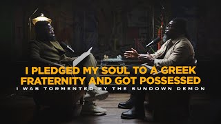 "I Pledged My Soul To a Fraternity" Tormented for Years By Demons