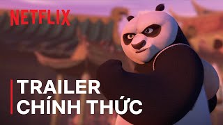 Kung Fu Panda: Hiệp sĩ rồng 🐻❄️🐉 Trailer chính thức | Netflix