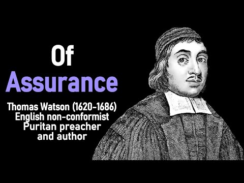 Of Assurance (from A Body of Practical Divinity) – Puritan Thomas Watson Christian Audio Book ...