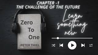 Zero to one chapter wise english book summary (chapter 1)