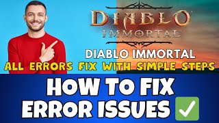 How to Fix Diablo immortal Errors / Issues! | 2023 Windows 11 /10 {Easy Method}