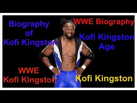 Biography of Kofi Kingston WWE Action Figures WWE Biography Kofi ...